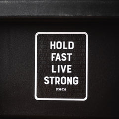 Hold Fast Live Strong Sticker – Field Made Co