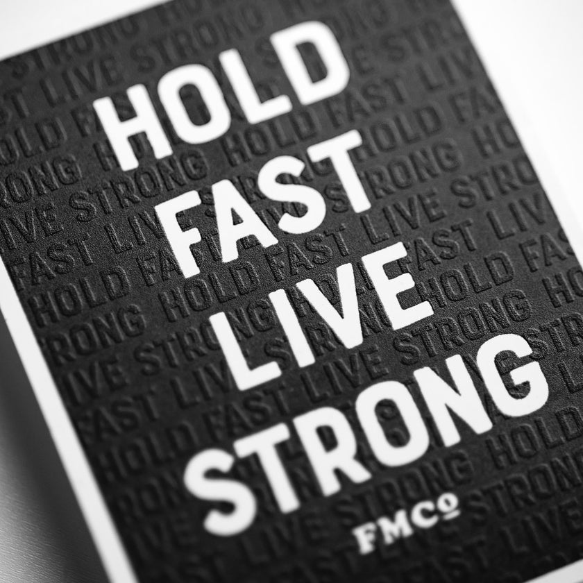 Hold Fast Live Strong Sticker – Field Made Co